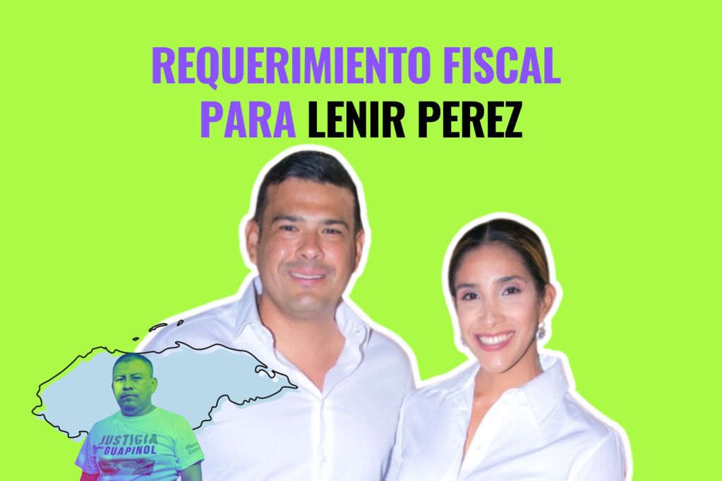 Requerimiento fiscal contra Lenir Pérez - Reportar Sin Miedo